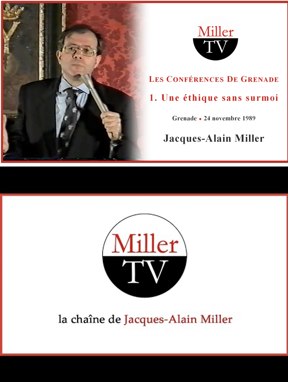 Les conférences de Grenade : 1. Une éthique sans surmoi. Jacques-Alain ...